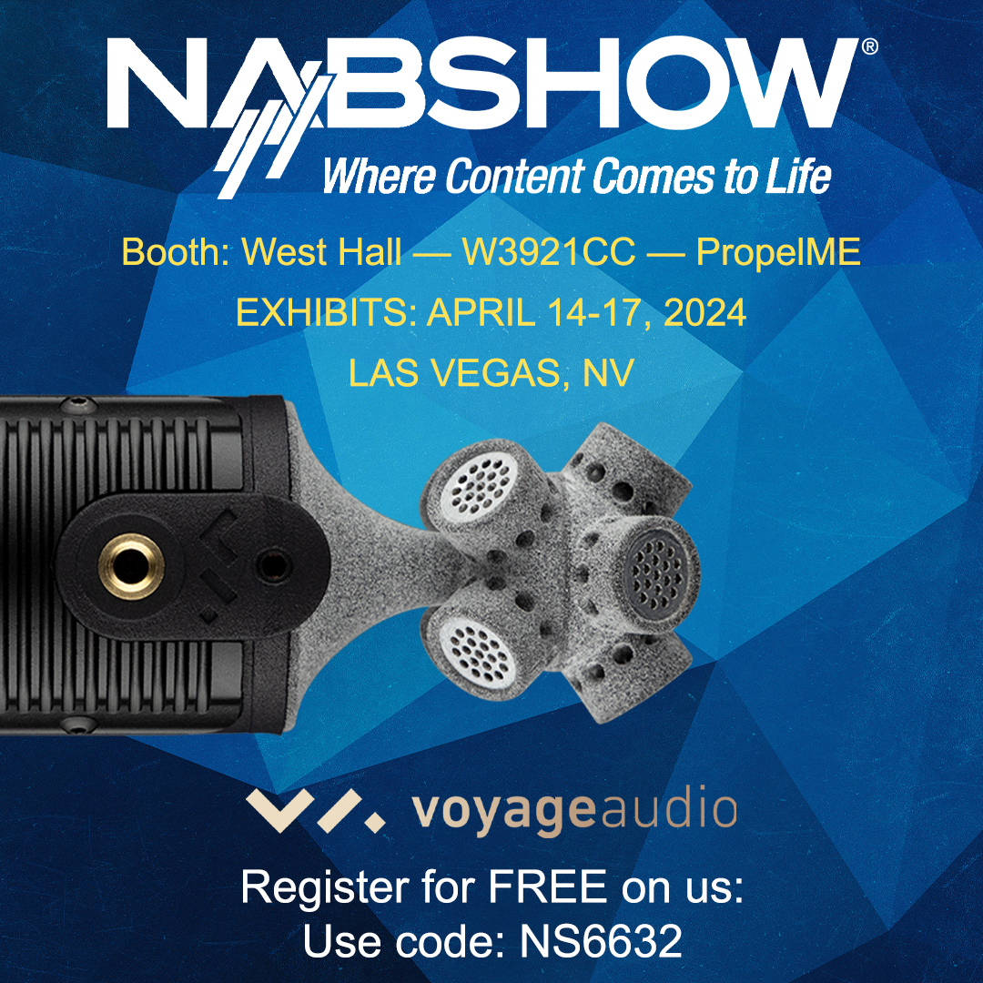 Immersive Spatial Audio for Broadcast: Voyage Audio at NAB 2024, Las Vegas - Voyage Audio